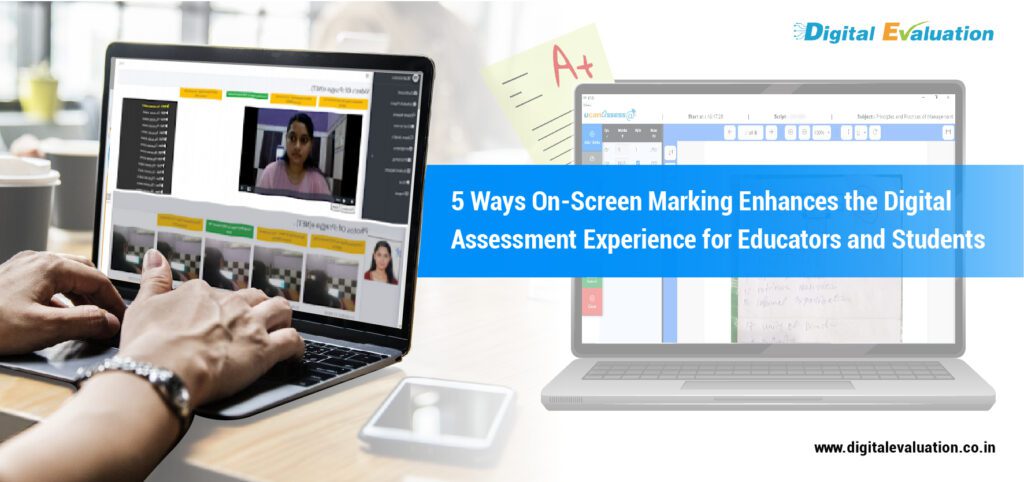 5 Ways On-Screen Marking Enhances the Digital Assessment Experience for ...